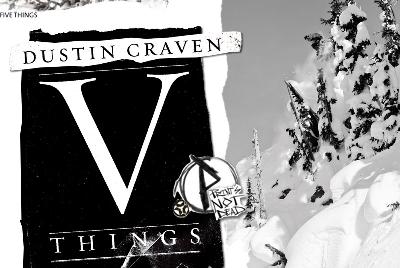 Method Mag PND: 5 Things Dustin Craven